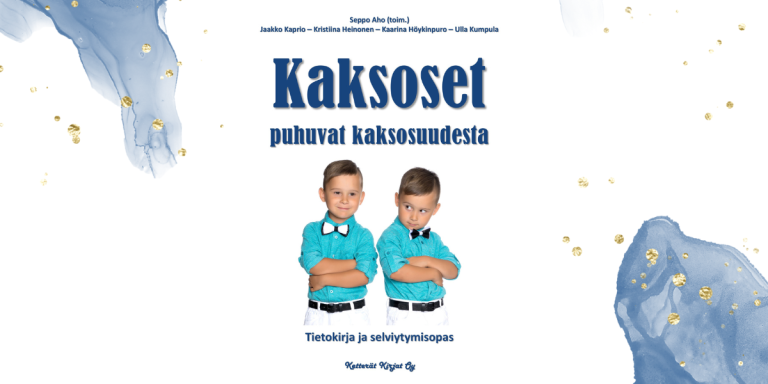 Kaksoset puhuvat kaksosuudesta - Suomen Monikkoperheet ry